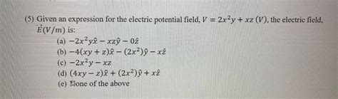 Solved 5 Given An Expression For The Electric Potential
