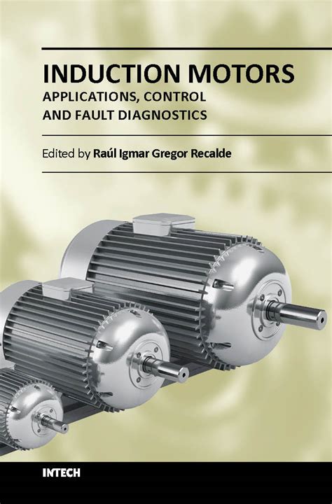 Induction Motors Applications Control And Fault Diagnostics Hb 2017