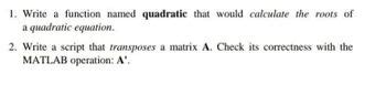 Answered 1 Write A Function Named Quadratic That Would Calculate The