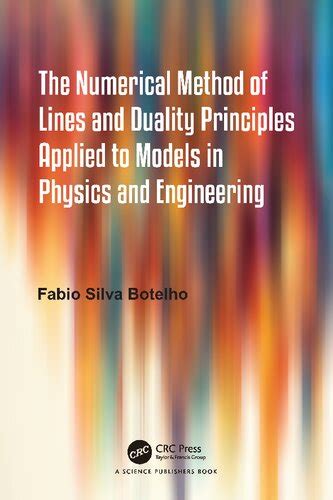 The Numerical Method Of Lines And Duality Principles Applied To Models