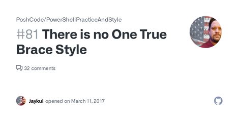 There Is No One True Brace Style Issue Poshcode