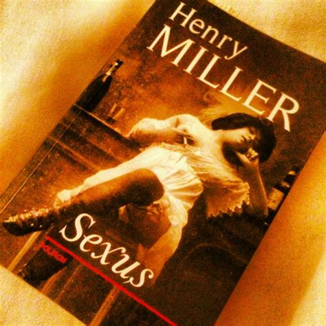 Recenzie ”sexus” De Henry Miller