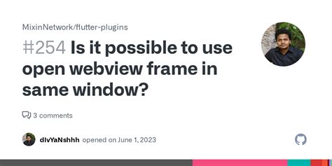 Is It Possible To Use Open Webview Frame In Same Window Issue 254