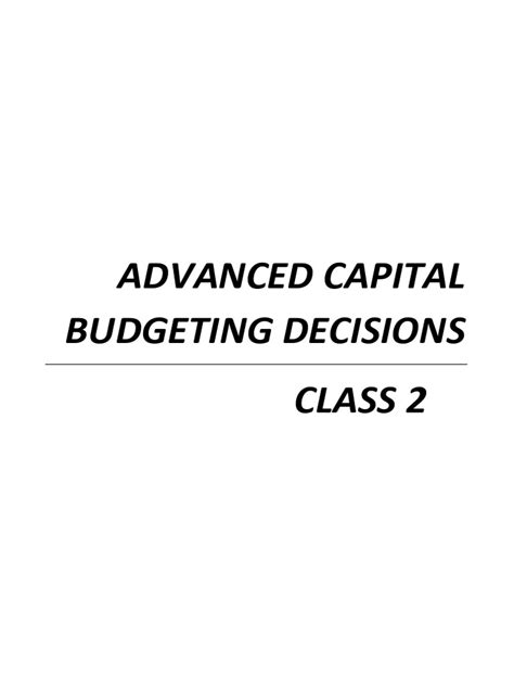 Advanced Capital Budgeting 2 Cw Pdf Capital Budgeting Financial Economics