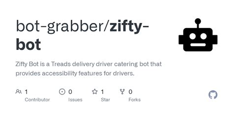 Github Bot Grabberzifty Bot Zifty Bot Is A Treads Delivery Driver Catering Bot That Provides