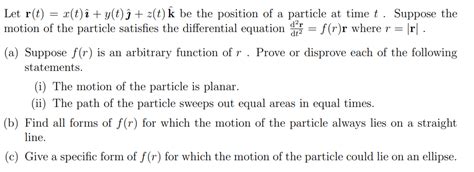 solved let r t x t ê y t Î z t Ê be the position of