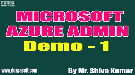 Microsoft Azure Admin Tutorials Demo 1 By Mr Shiva Kumar On 18 12 2020 10am Youtube