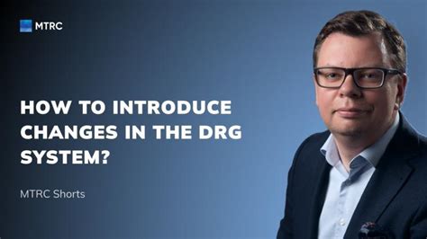 How To Introduce New Medical Technologies In Drg System Mtrc Posted