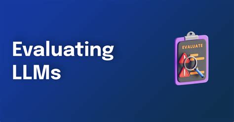 Why Llm Evaluation Matters