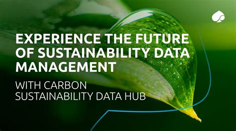Boost Your Sustainability Data With Carbon Sustainability Data Hub Candy Bravo Posted On The
