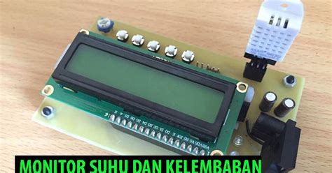 Membuat Alat Monitor Suhu Dan Kelembaban Menggunakan Sensor DHT BASCOM AVR