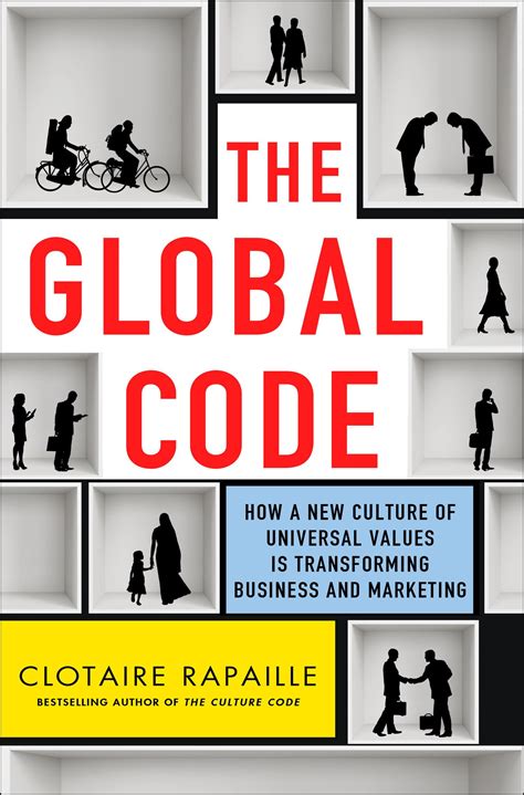 Buy The Global Code How A New Culture Of Universal Values Is Reshaping
