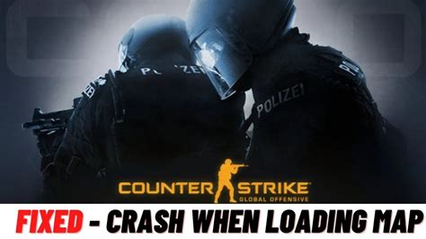 CSGO How To Fix Crash When Loading Map YouTube