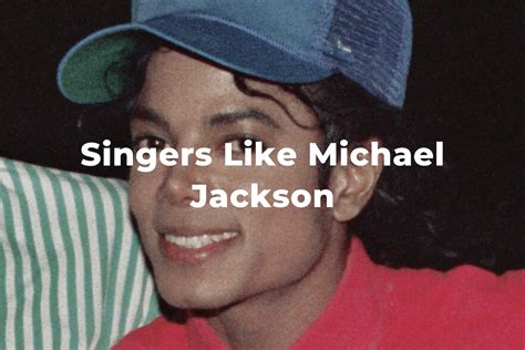 13 Amazing Singers Similar To Michael Jackson