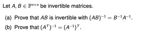 Solved Let A,B∈Fn×n be invertible matrices. (a) Prove that | Chegg.com
