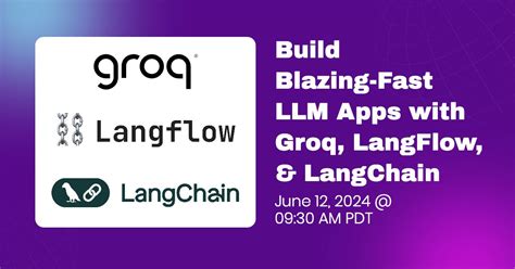 groq on linkedin build blazing fast llm apps with groq langflow