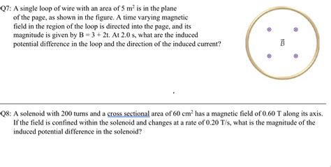 Solved Q A Single Loop Of Wire With An Area Of M Is In Chegg