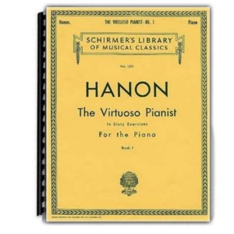 Hanon Complete The Virtuoso Pianist In Sixty Exercises For The Piano