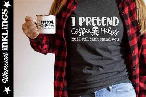 I Pretend Coffee Helps Svg