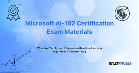 Ai 102 Exam Questions What Are Two Types Of Supervised Machine Learning Algorithms Choose Two