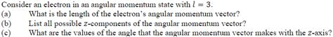 Solved Consider An Electron In An Angular Momentum State Chegg