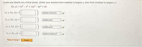Solved Locate And Classify Any Critical Points Order Your