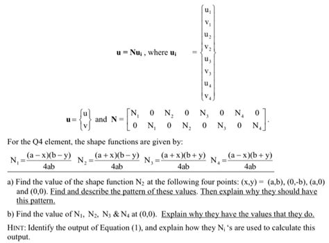 Solved 1 Interpolation And Shape Functions For The Q4