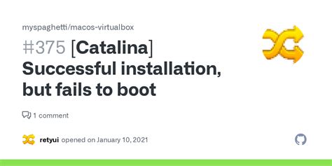 Catalina Successful Installation But Fails To Boot · Issue 375 · Myspaghettimacos
