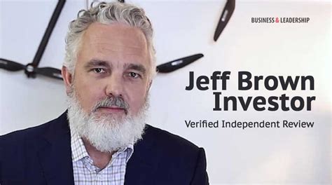 All You Need To Know About Jeff Brown Investor