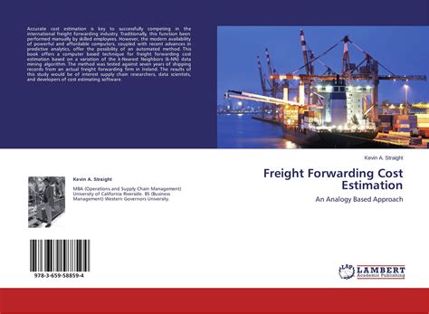 Freight Forwarding Cost Estimation 978 3 659 58859 4 3659588598