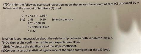 Solved 2 Consider The Following Estimated Regression Model Chegg