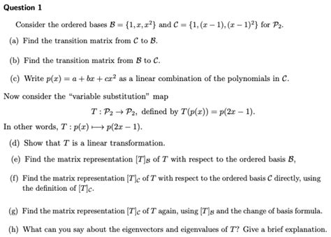 Solved Question 1 Consider The Ordered Bases B 1 2 22