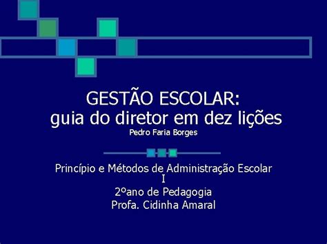 Gesto Escolar Guia Do Diretor Em Dez Lies