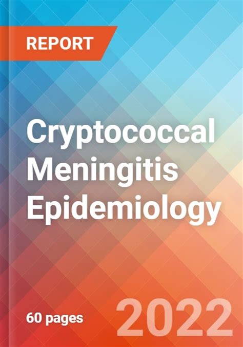 Cryptococcal Meningitis Cm Epidemiology Forecast To 2032