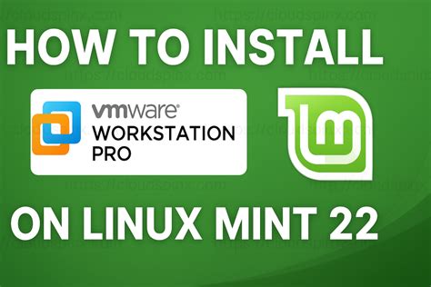 How To Install Vmware Workstation Pro On Linux Mint 22 Cloudspinx