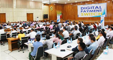 မြန်မာနိုင်ငံတော်ဗဟိုဘဏ်က အကောင်အထည်ဖော်ဆောင်ရွက်မည့် Digital Payment