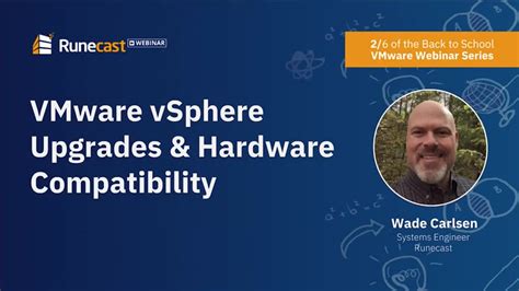 Vmware Vsphere Upgrades And Hardware Compatibility