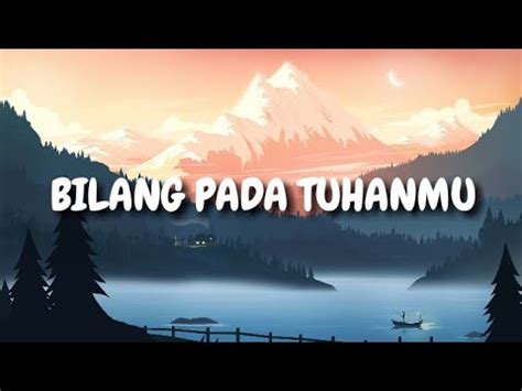 Near Bilang Pada Tuhanmu Ft Nino Minggo Lyrics Youtube