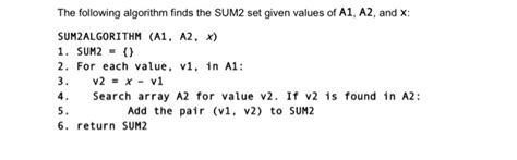 Solved The Following Algorithm Finds The SUM2 Set Given Chegg