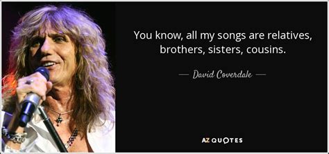 Top 25 Quotes By David Coverdale A Z Quotes