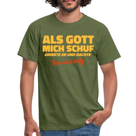 Als Gott Mich Schuf Grinste Er Lustiges Witziges T Shirt Etsy De
