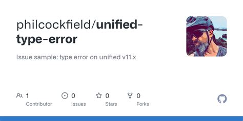 Github Philcockfieldunified Type Error Issue Sample Type Error On