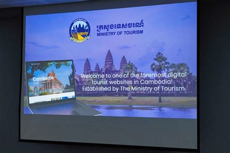 រដ្ឋមន្រ្តីទេសចរណ៍ គាំទ្រការដាក់ឱ្យអនុវត្តកម្មវិធី Visit Cambodia App