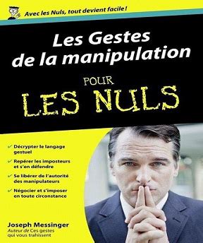 Les Gestes de la manipulation pour les Nuls Joseph MESSINGER Télécharger Des Magazines