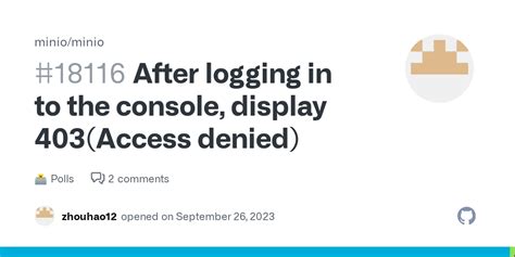 After Logging In To The Console Display Access Denied Minio Minio Discussion