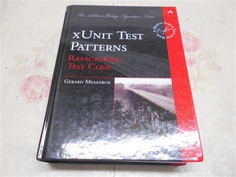 xunit test patterns refactoring test code gerard meszaros 不死鳥books