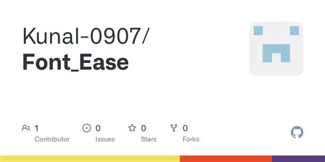 GitHub Kunal 0907 Font Ease