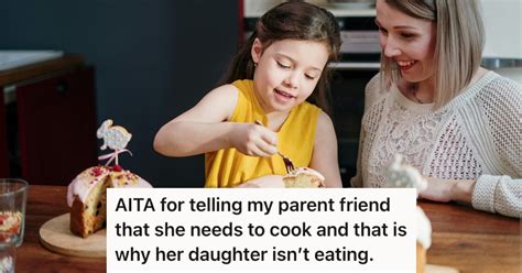 She Said Her Sick Daughter Needs Home Cooked Food Because Of Possible Allergies But Her Friend