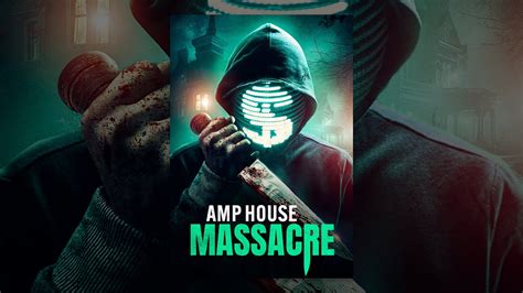 Amp House Massacre Youtube