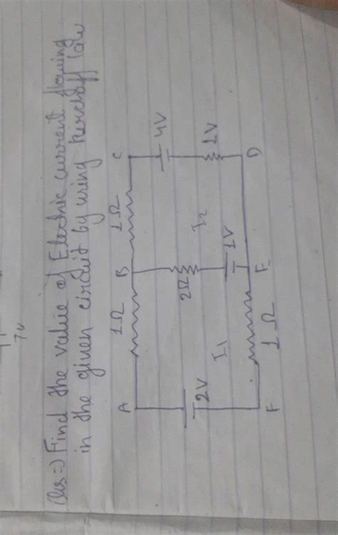 Que ⇒ Find The Value Of Electric Current Flowing In The Given Circuit By